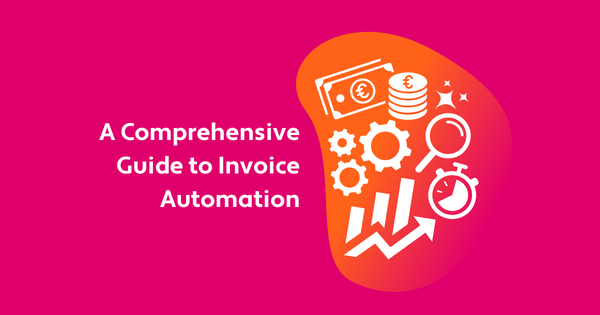 A Comprehensive Guide to Invoice Automation (2025) - Finbite