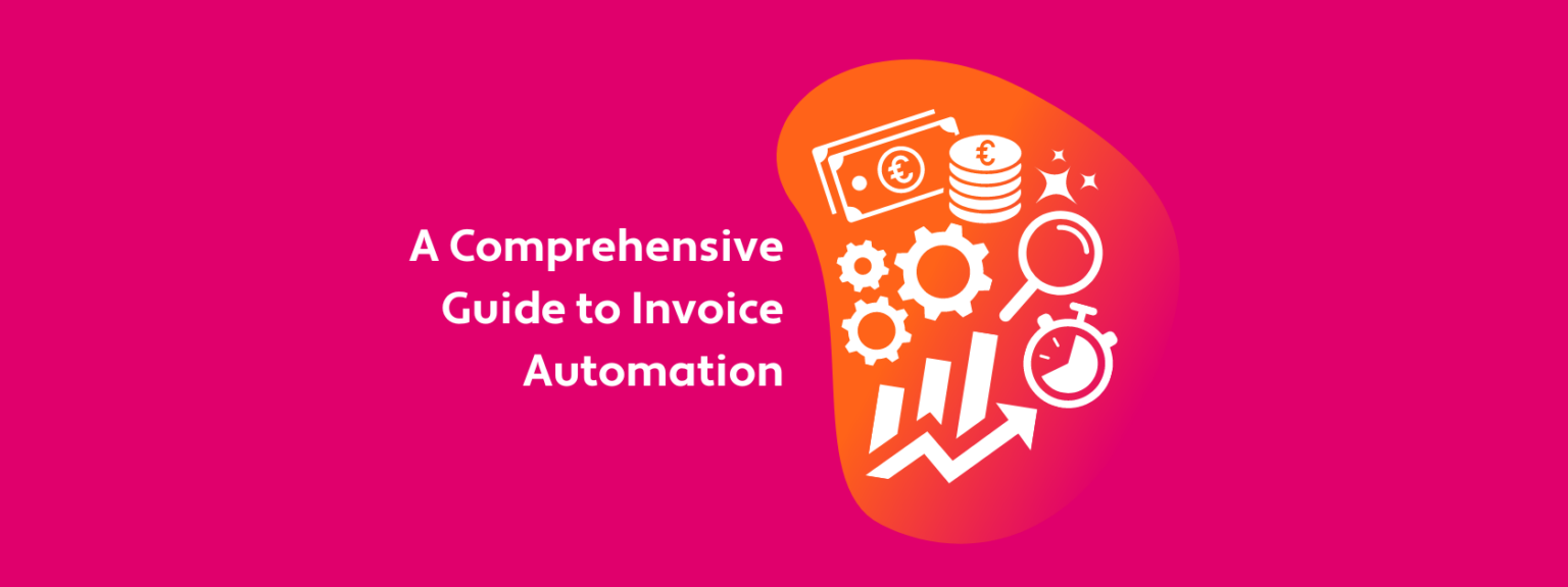 A Comprehensive Guide to Invoice Automation (2025) - Finbite